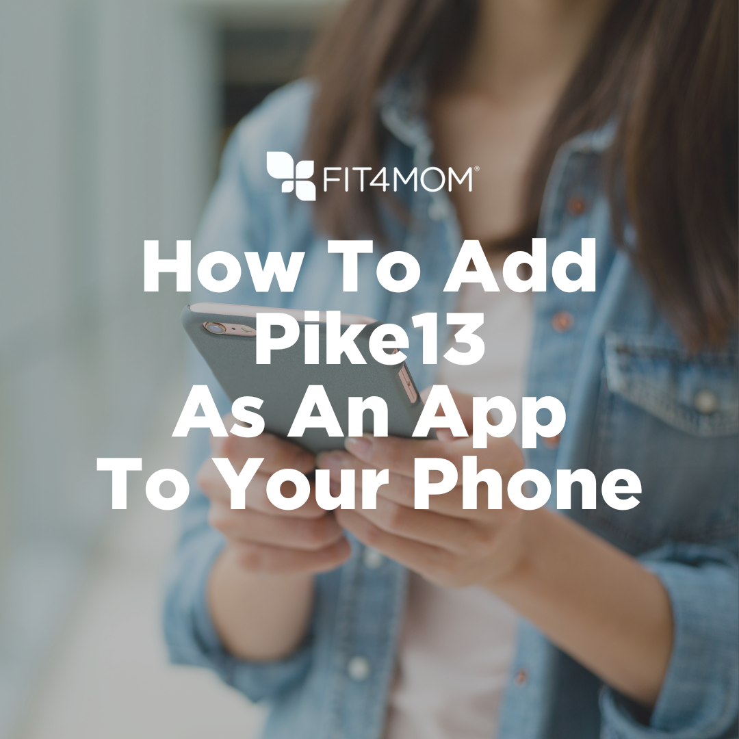How To Add Pike13 As An App - FIT4MOM® Tampa Bay